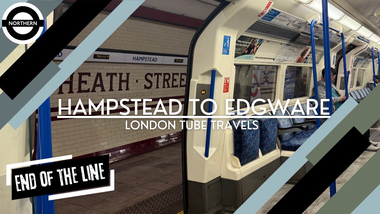 Journey to the END of the Northern Line - Hampstead to Edgware - London ...