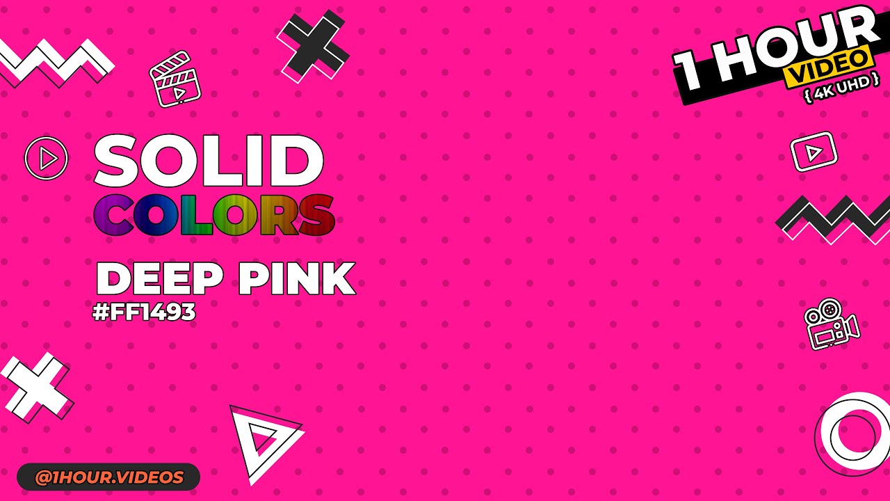 Deep Pink #FF1493 - No Audio - 1 Hour - 4k - Chromotherapy - Solid ...