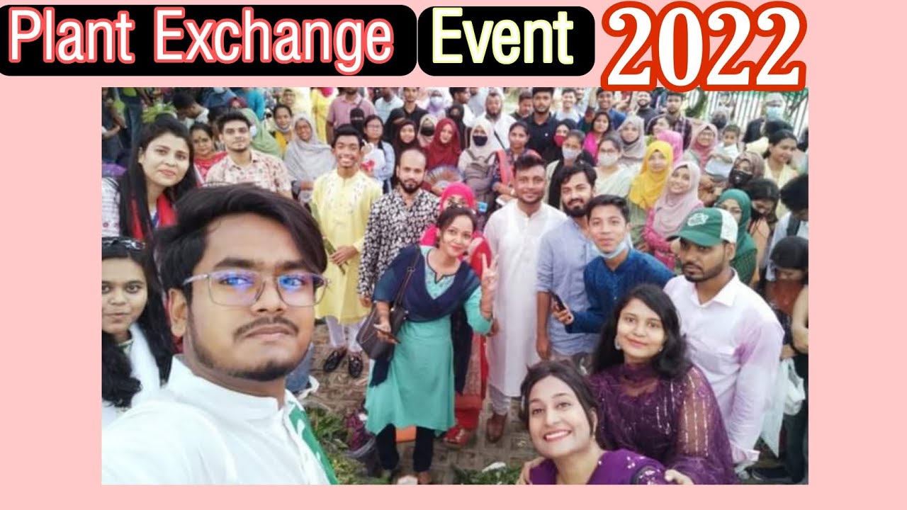 VLOG 16.Plant exchange event 2022।গাছ বিনিময় মেলা ২০২২।Best day for a ...