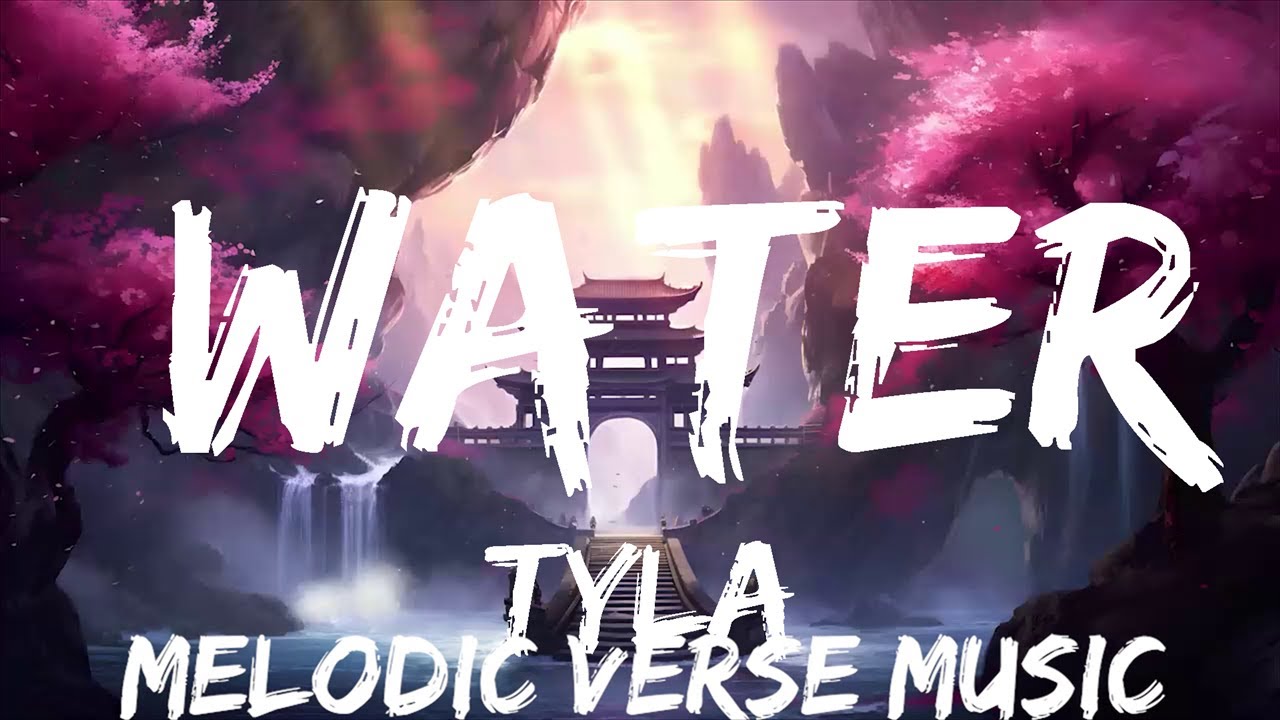 Tyla - Water (Lyrics) | 25mins - Feeling your music - YouTube