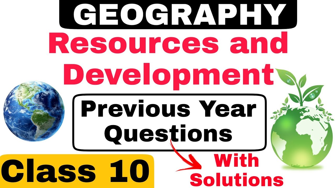 Class 10 || Previous Year Questions with solution || Resources and ...