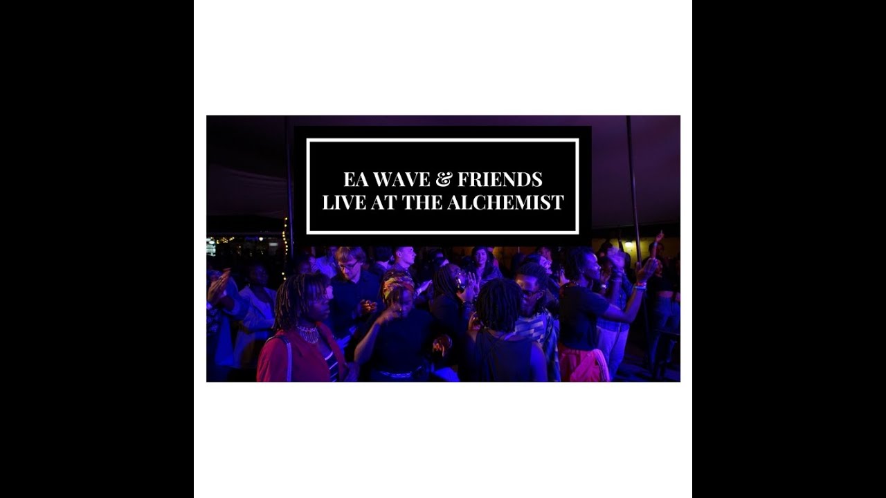 EA WAVE & Friends - Live at The Alchemist - YouTube