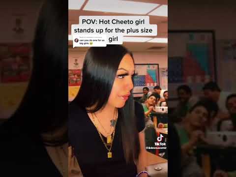 POV: Hot cheeto girl stands up for the plus size girl - YouTube