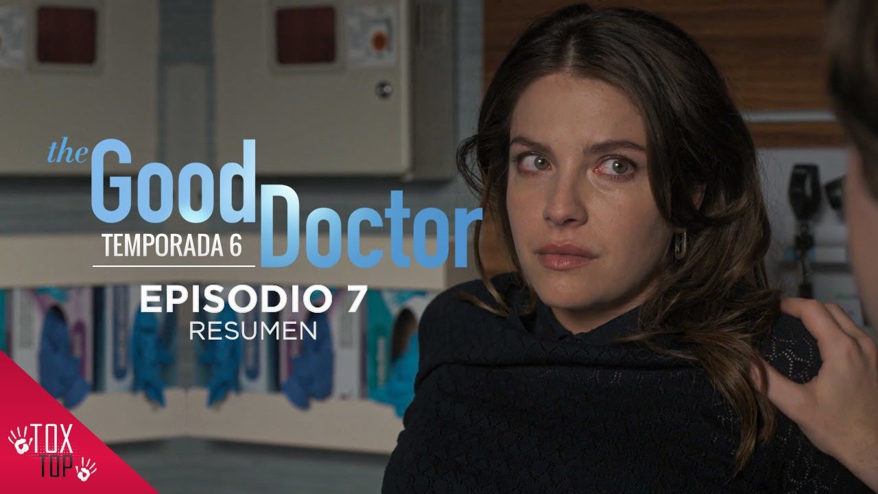 The Good Doctor: Temporada 6 (Episodio 7) | Lia no podrá tener Hijos ...