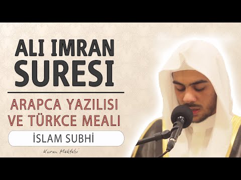 Ali imran suresi anlamı dinle İslam Subhi (Ali imran suresi arapça yazılışı okunuşu meali)