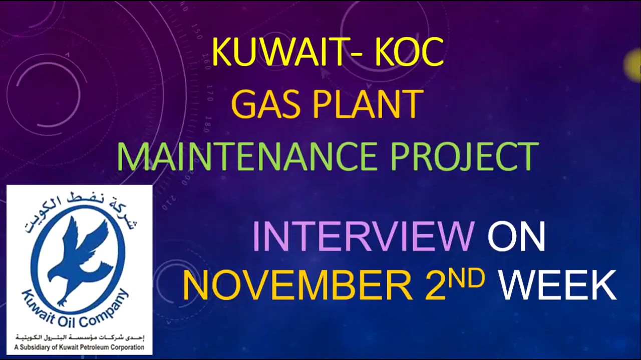 KUWAIT KOC GAS PLANT MAINTENANCE PROJECT CLIENT INTERVIEW - YouTube