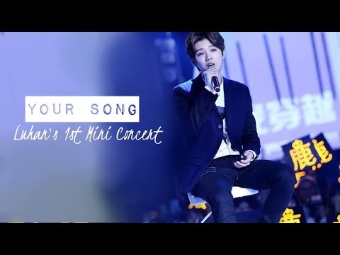 150925 Luhan - Your Song