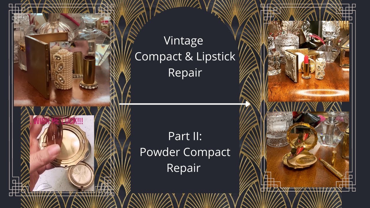 Vintage Compact and Lipstick Repair Part II Powder Compact Repair - YouTube