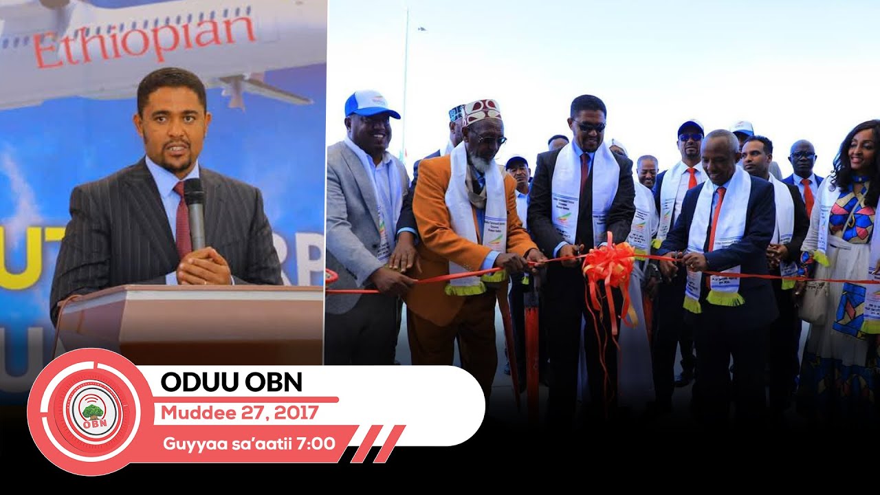 Oduu Guyyaa Sa'aatii 7:00 OBN Mudde 27,2017 - YouTube