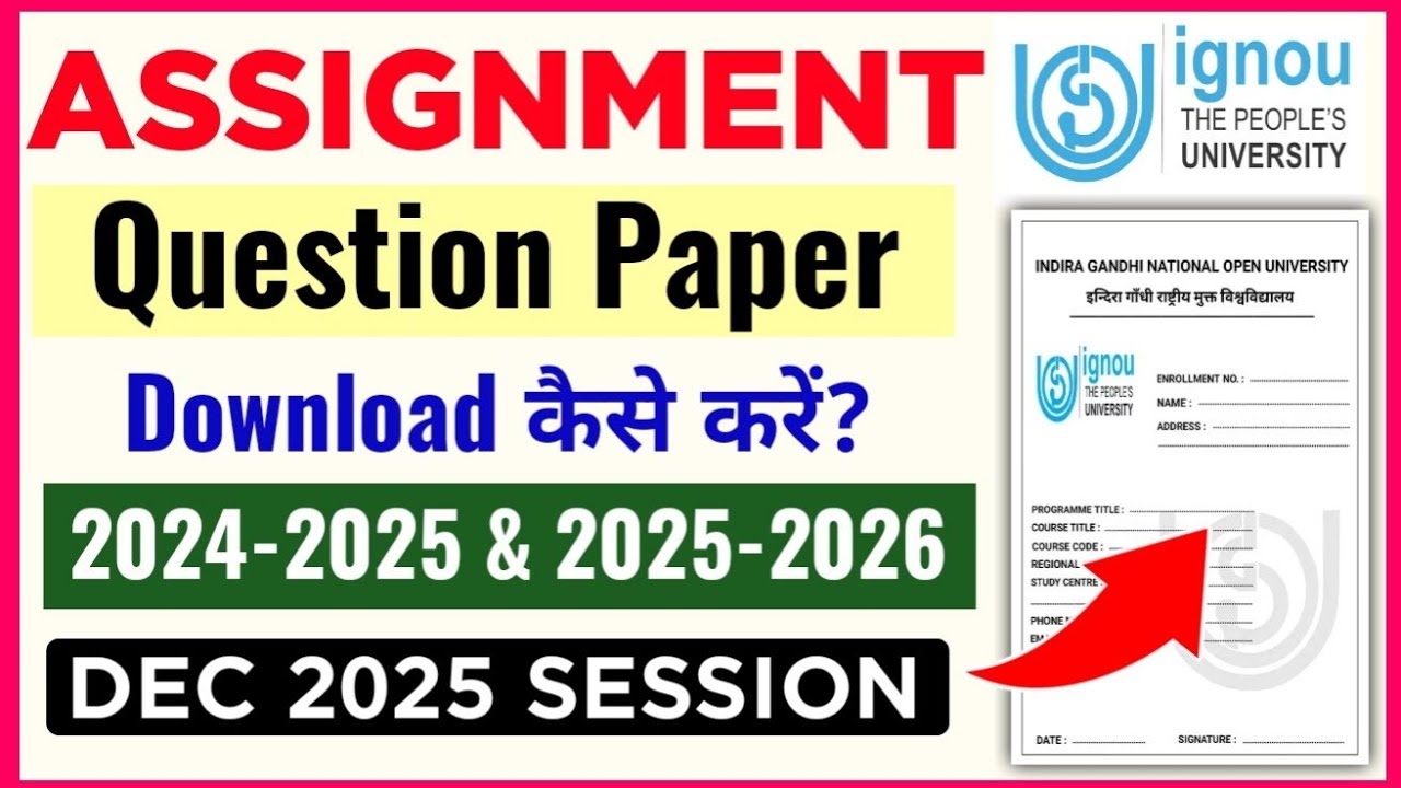 IGNOU Dec 2025 Assignment Question Paper Download कैसे करे?: 2024-25 & 2025-26 Valid Question ...