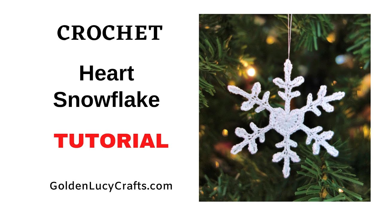 How to Crochet a Heart Snowflake Christmas Ornament - YouTube