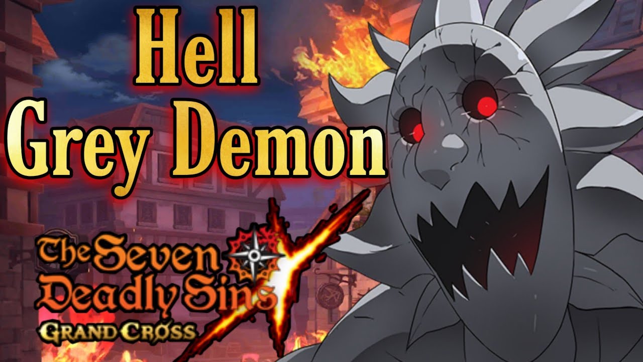 Hell Grey Demon Guild! Seven Deadly Sins Grand Cross! - YouTube