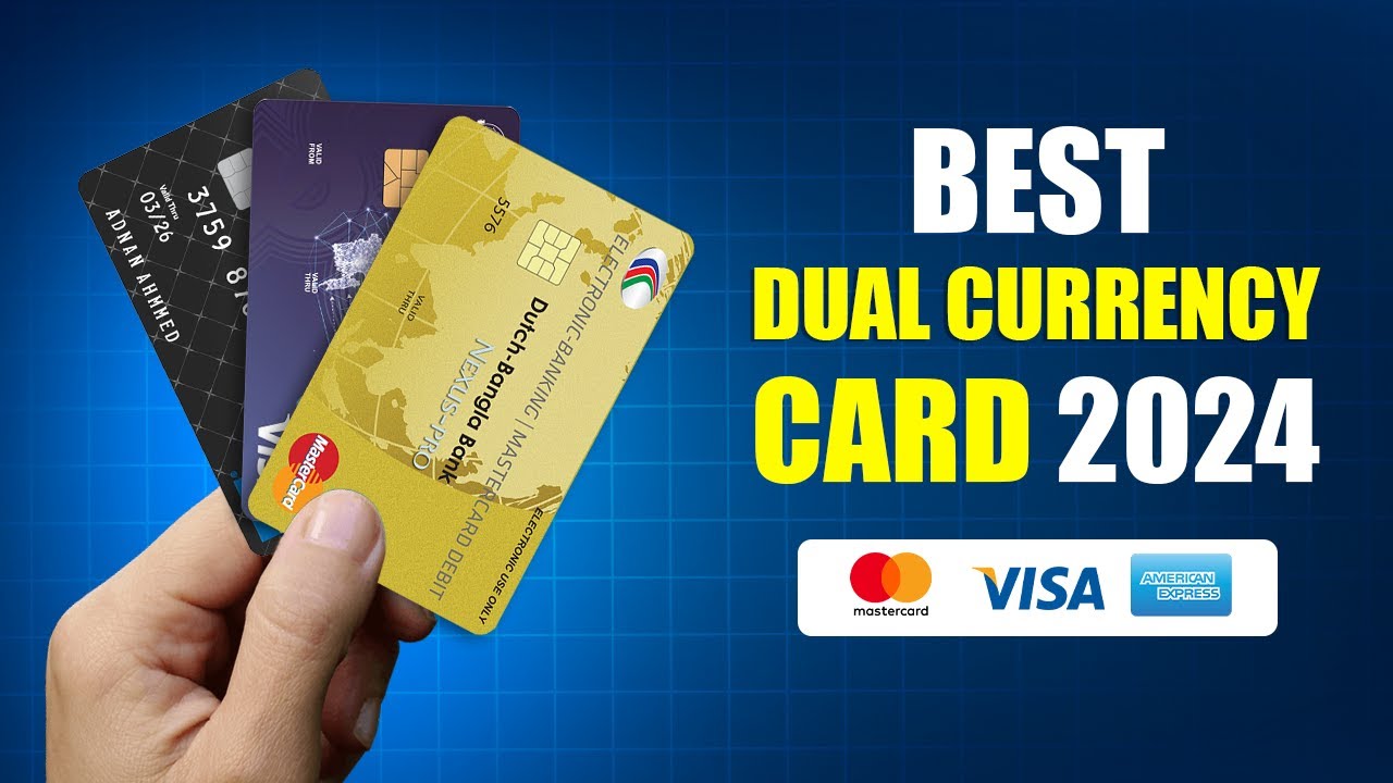 Best Dual Currency Card 2024 | ২০২৪ এর সেরা ডুয়েল কারেন্সি কার্ড কোনটি ...
