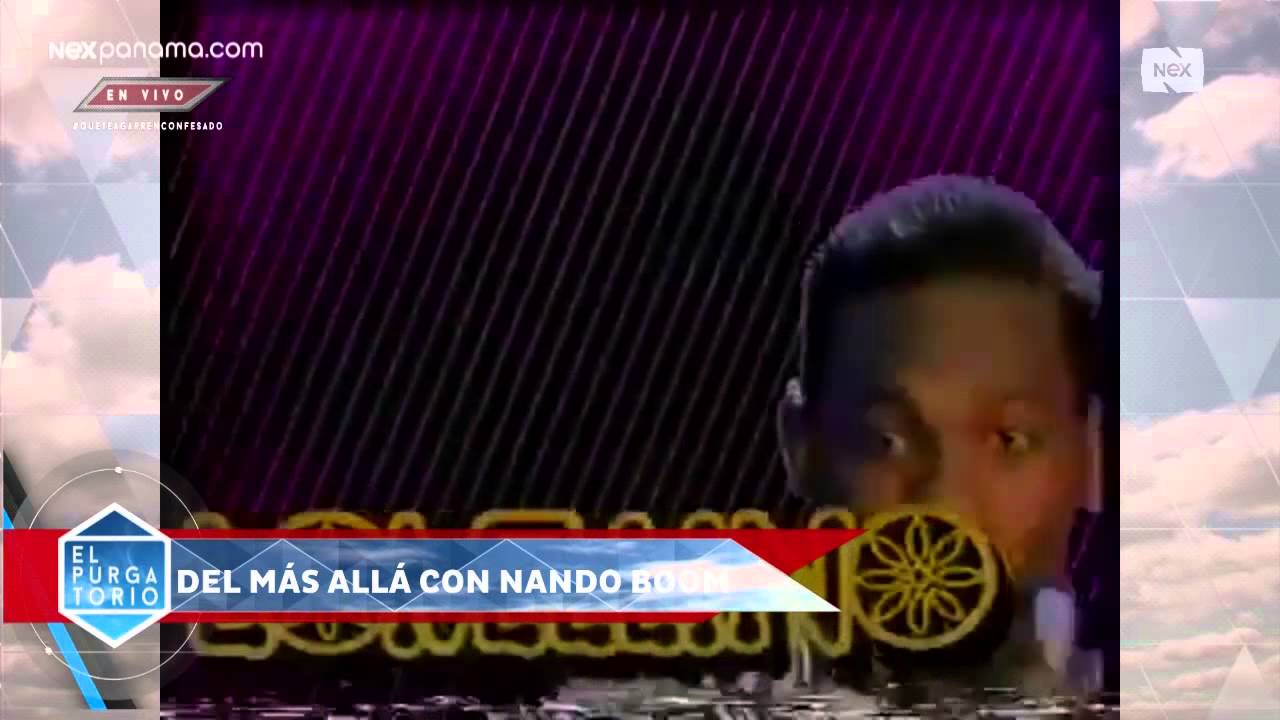 Desde el más alla con Nando Boom - YouTube