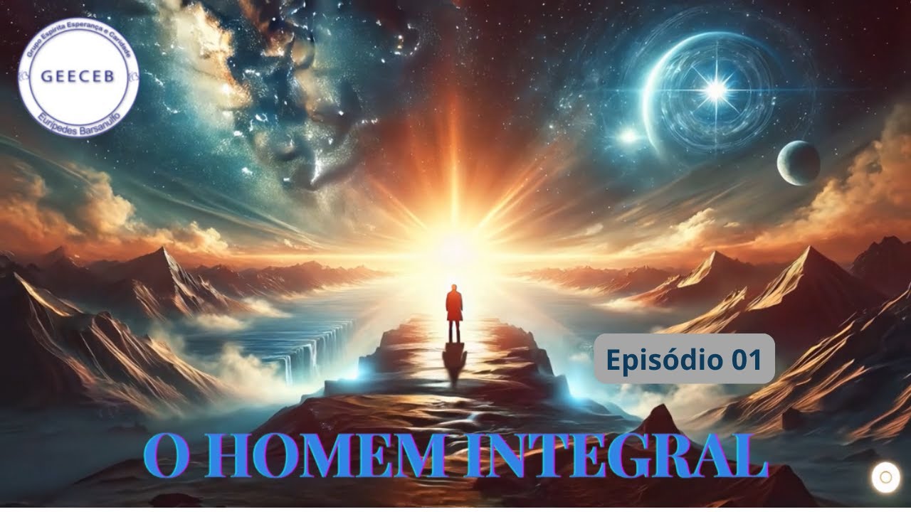 O HOMEM INTEGRAL - Episódio 01 - YouTube