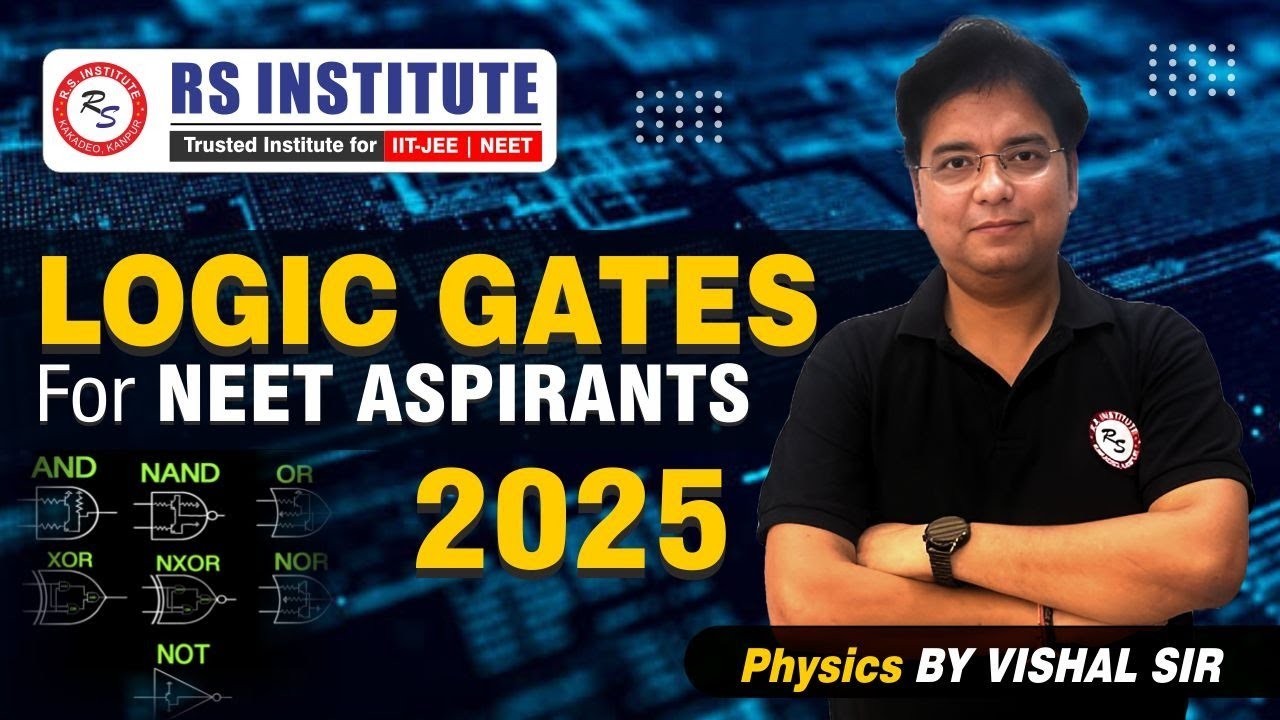 LOGIC GATES L-02 | NEET PHYSICS | BY VISHAL SIR | BEST NEET COACHING IN ...
