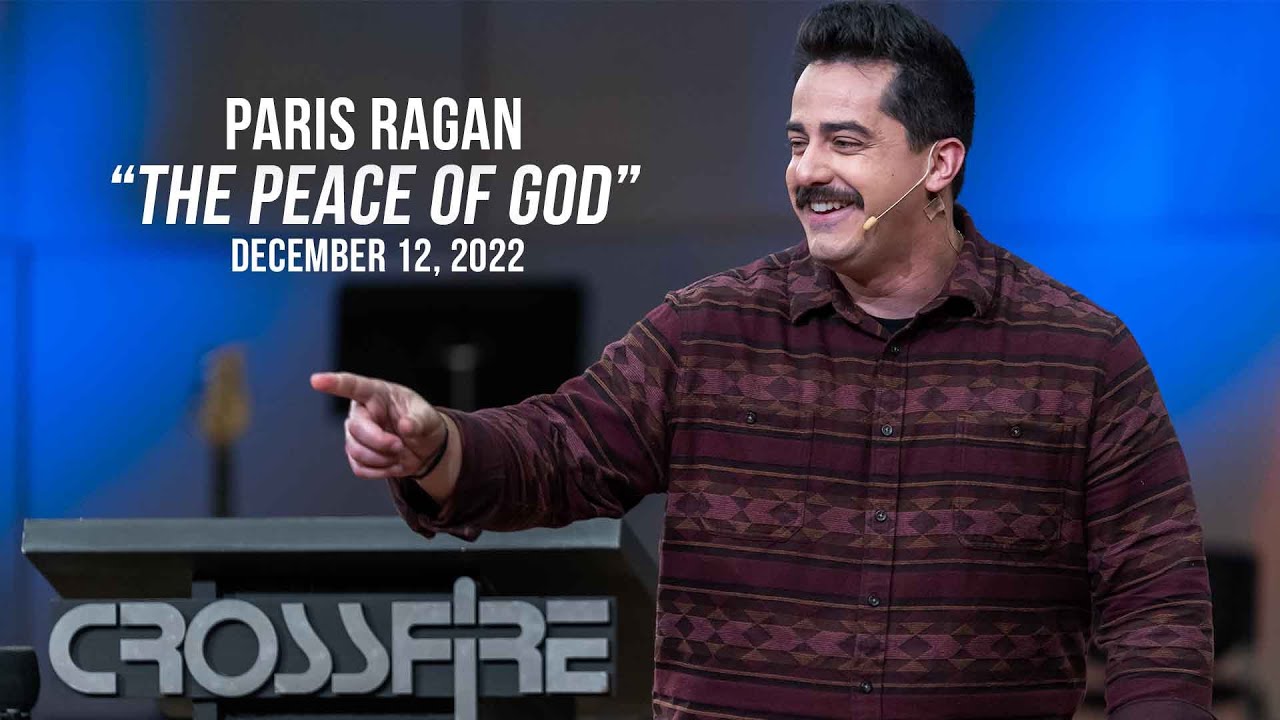 The Peace Of God | Paris Ragan | Crossfire Youth - YouTube