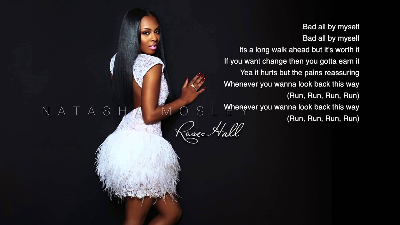 Natasha Mosley- Bad (Lyrics) - YouTube