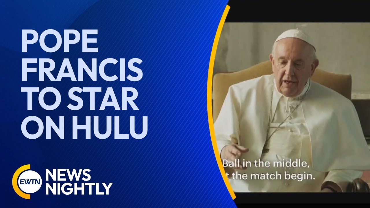Pope Francis to Star in New Disney Documentary on Hulu | EWTN News ...
