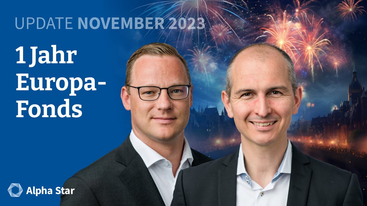 1 Jahr Europa-Fonds | Alpha Star Update November 2023 - YouTube