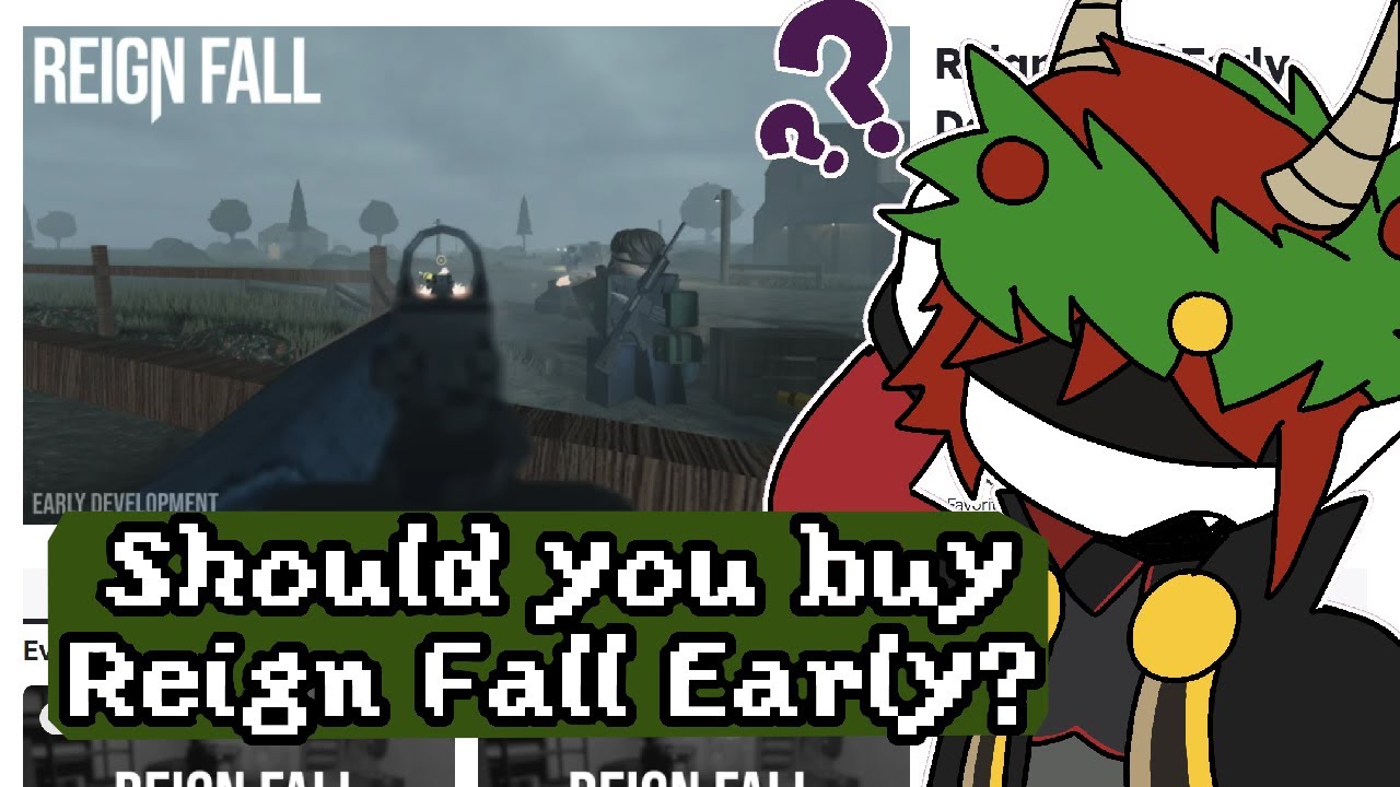 Should you Buy Reign Fall Early Access? / Indepth Review & Content ...