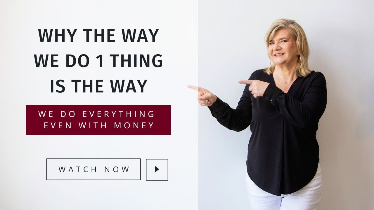 Why the way we do 1 thing is the way we do everything - even with money ...