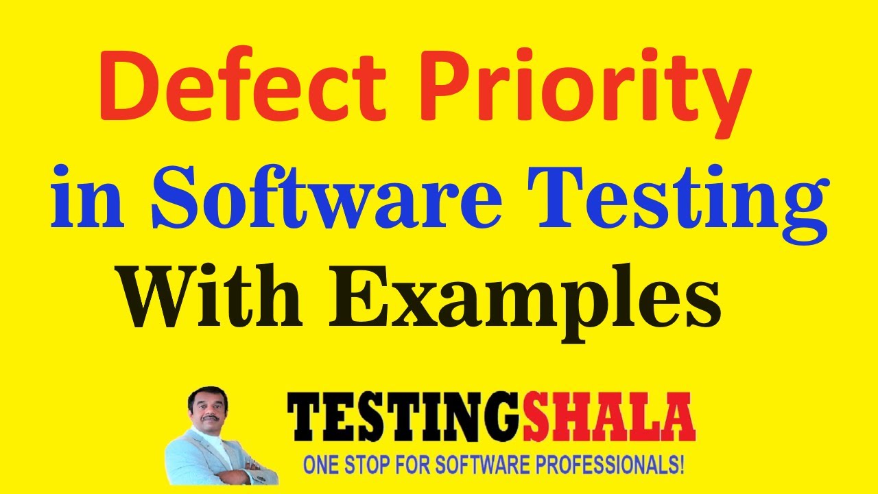 defect priority in software testing | testingshala - YouTube