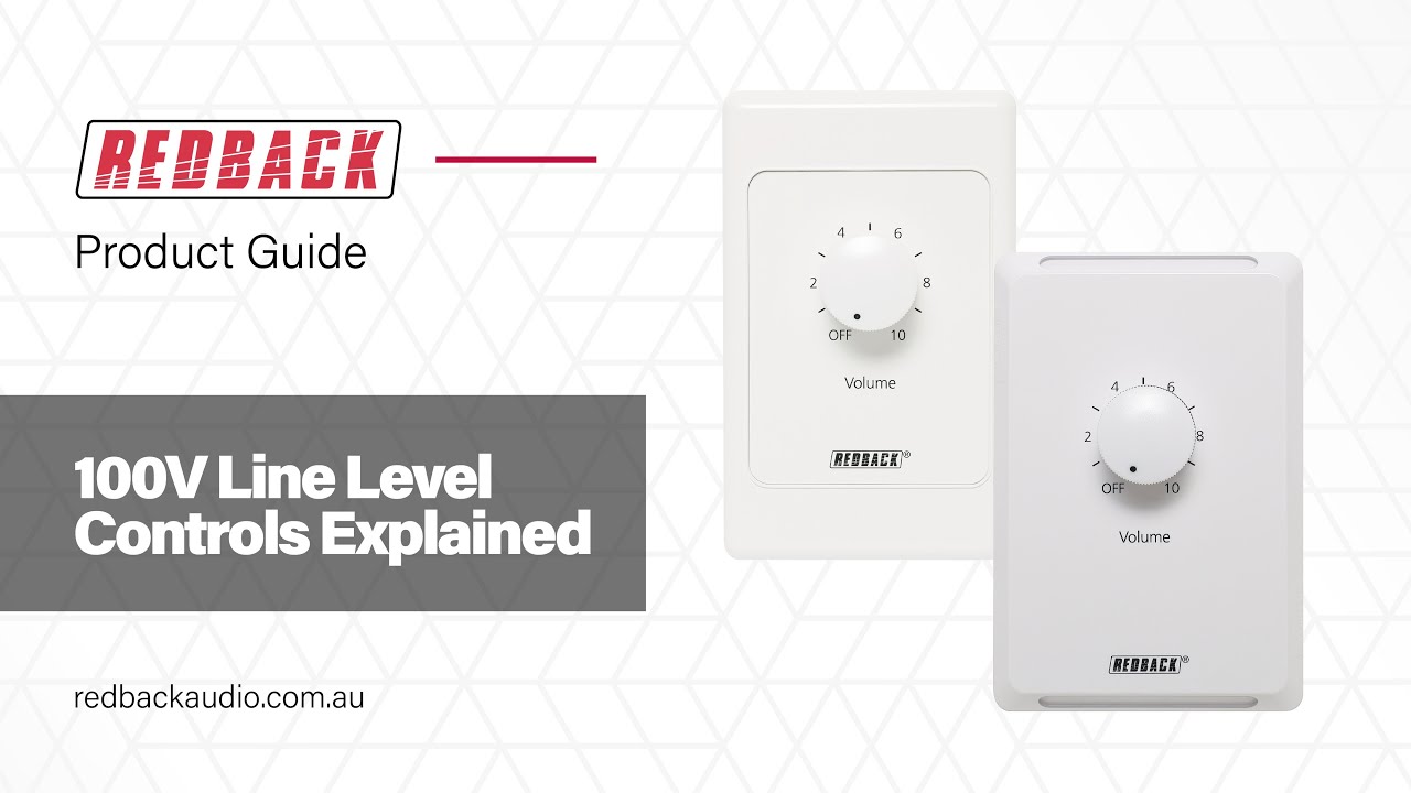 Redback 100 Volt Line Volume Controls Explained - YouTube