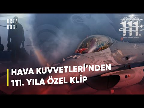 Hava Kuvvetleri’nden 111. Yıla Özel Klip