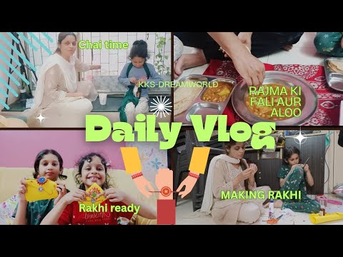 Rajma ki falli 🎁 rakhi making ️daily vlog - YouTube