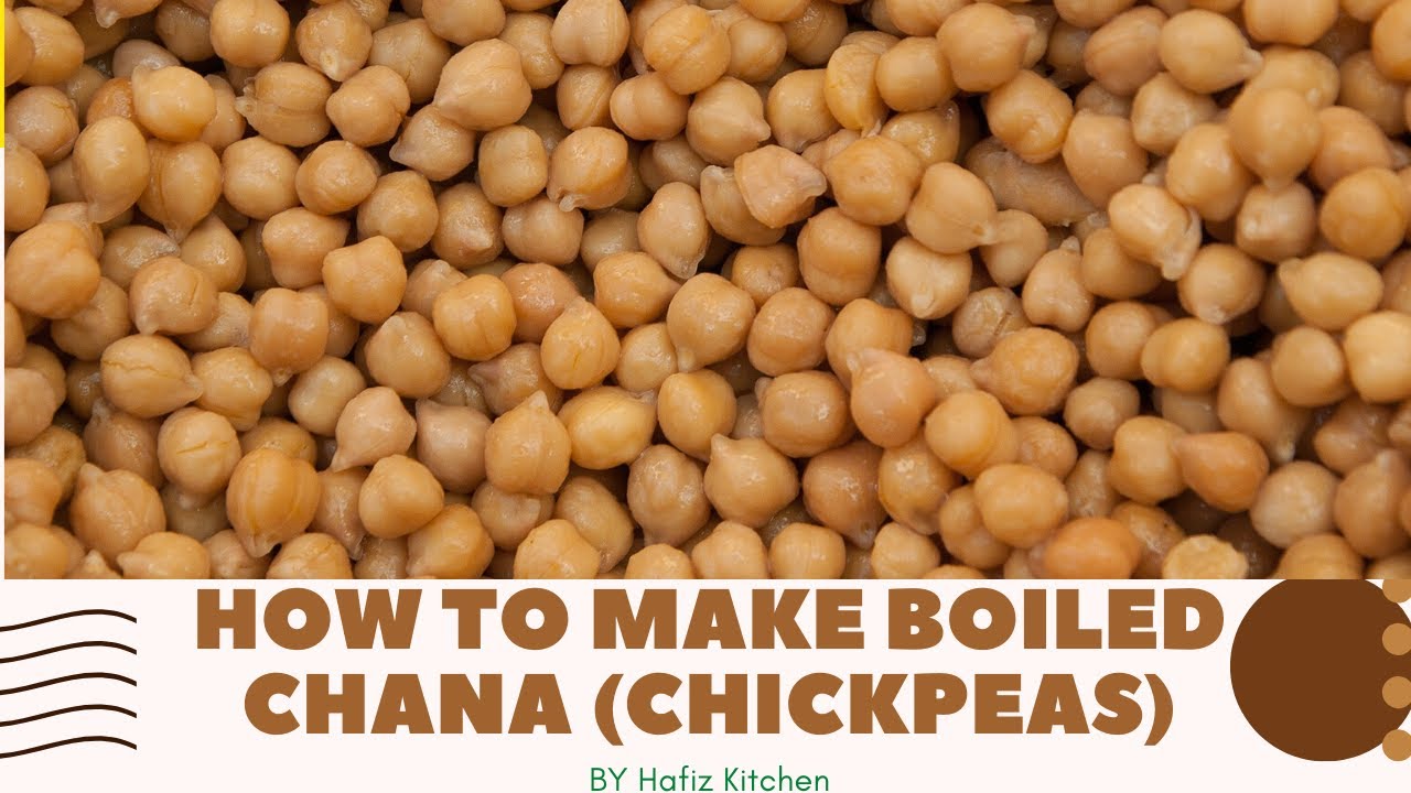 How to Boil Chana - How To Make Boiled Chana (Chickpeas) - Chanay ...