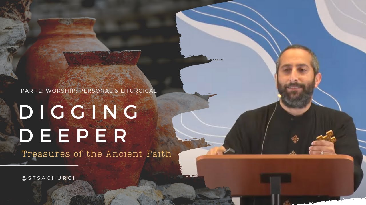 Digging Deeper, Part 2: Personal and Liturgical Worship - YouTube