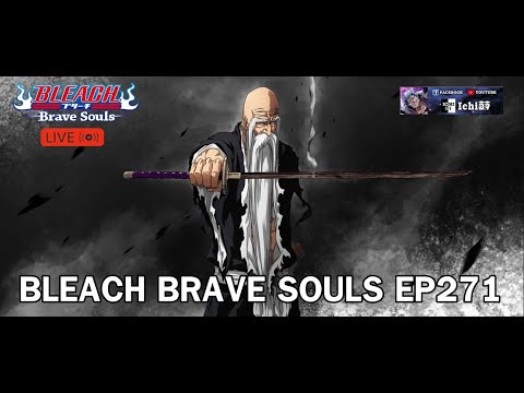 BLEACH BRAVE SOULS EP271 - YouTube