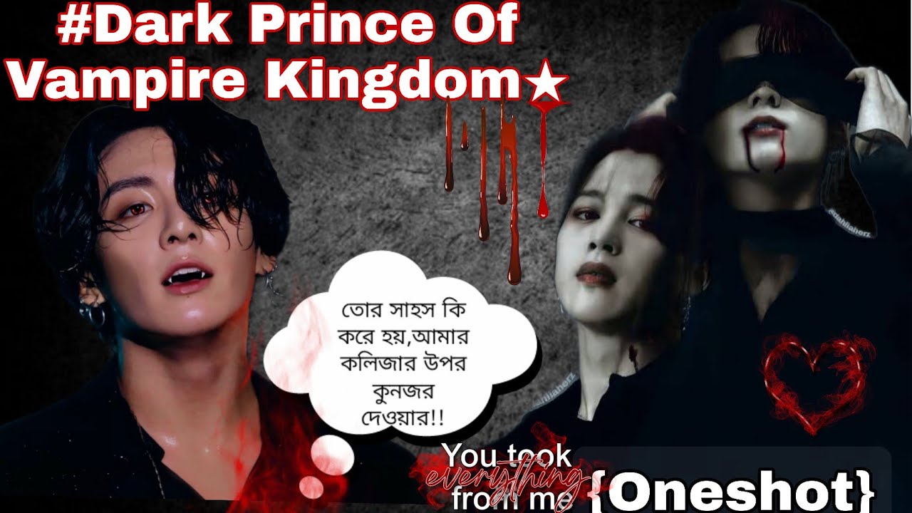 Dark Prince Of The Vampire Kingdom👑{Friday Special Oneshot}♠ ...