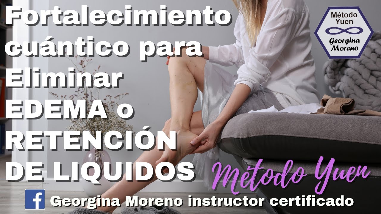 Fortalecimiento Cuántico Para Eliminar Edema O RetenciÓn De Liquidos
