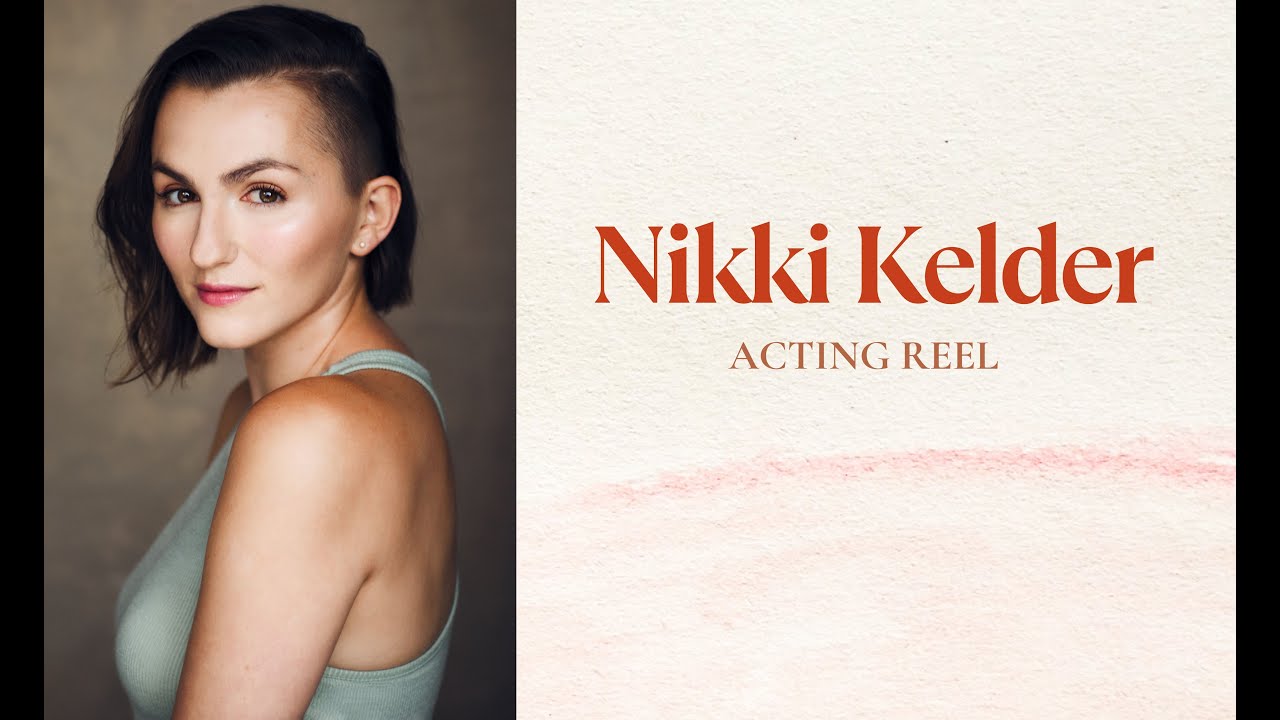 Nikki Kelder Acting Reel - YouTube