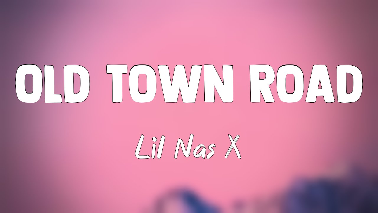 Old Town Road - Lil Nas X [Lyrics Video] 🗯 - YouTube