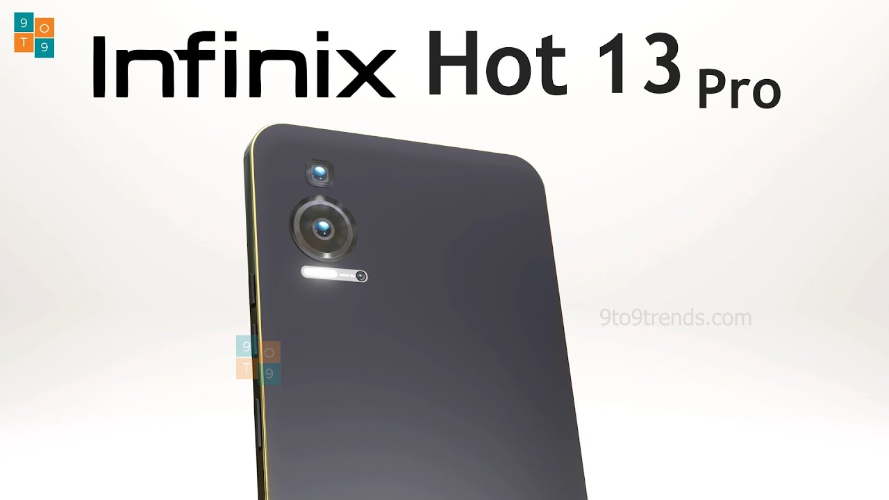 Infinix Hot 13 Pro Official Video, Price, Release Date, Trailer, Specs ...