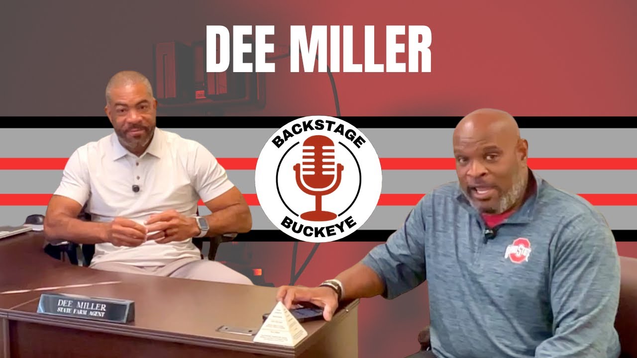Dee Miller: Life After Ohio State & the NFL | Backstage Buckeye Podcast ...