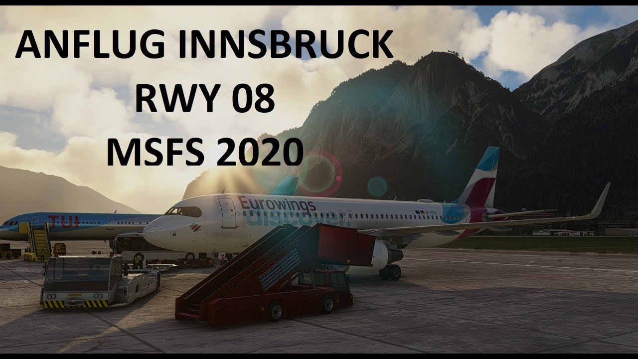 Anflug Innsbruck Runway 08 - MSFS 2020 - YouTube