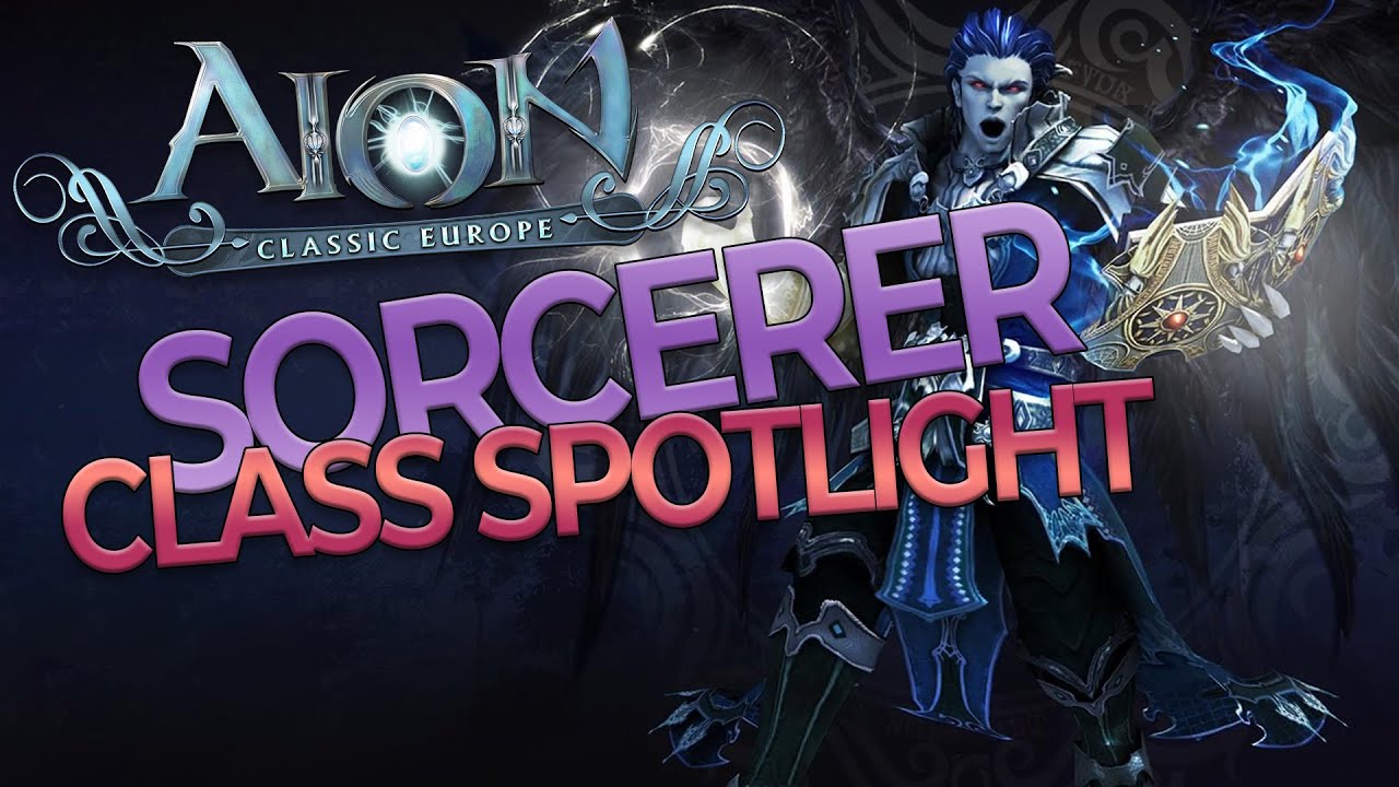 SORCERER CLASS SPOTLIGHT | AION #ClassicHeroes | Poolsifist - YouTube