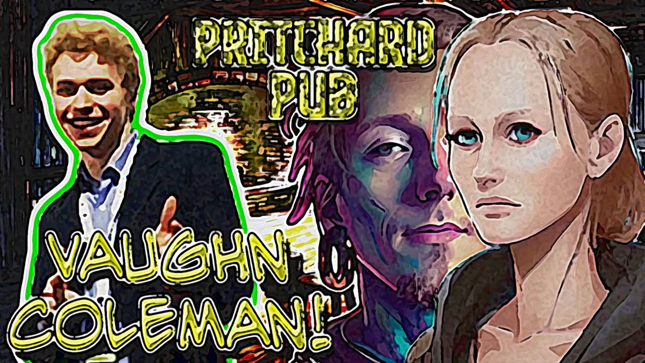 Pritchard Pub FEAT Vaughn Coleman (LiveCast Episode 51) - YouTube