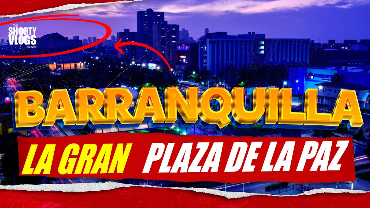 Conoce LA GRAN PLAZA DE PAZ en BARRANQUILLA, COLOMBIA | parques más ...