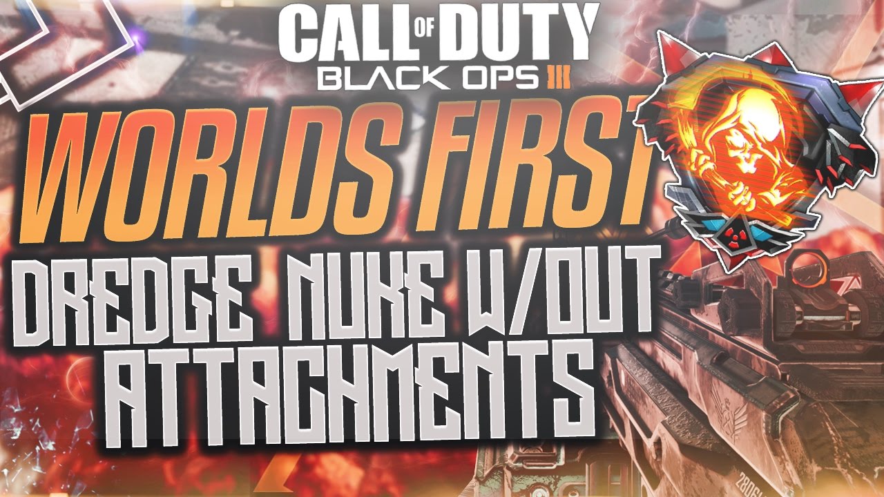 BO3: WORLD'S FIRST DREDGE NUKLEAR WITHOUT ATTACHMENTS!!!! - YouTube