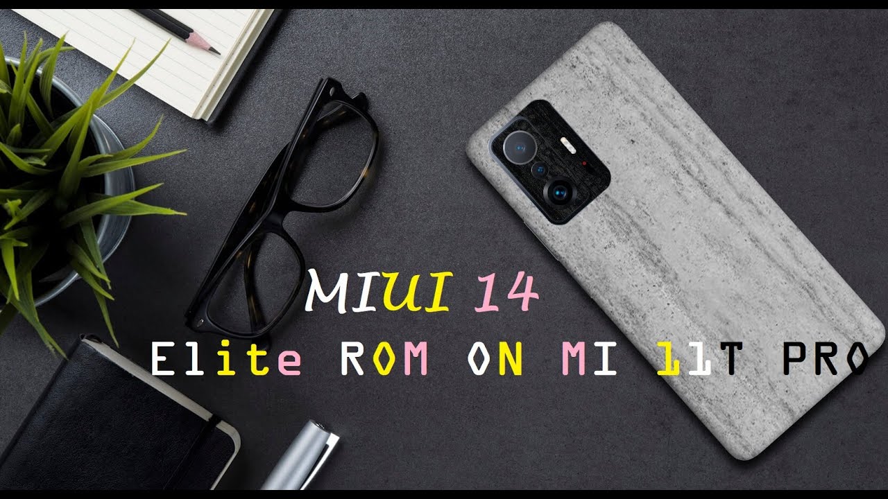 MIUI Elite v14.0.23 For MI 11T Pro | Highly stable and debloated ROM ...