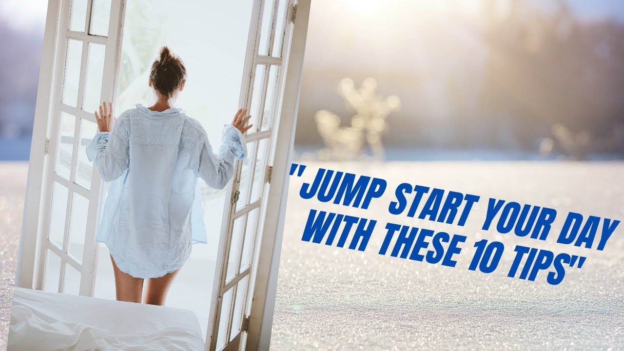 Jumpstart your day with these 10 tips | 10 Healthy Morning Habits | 2 ...