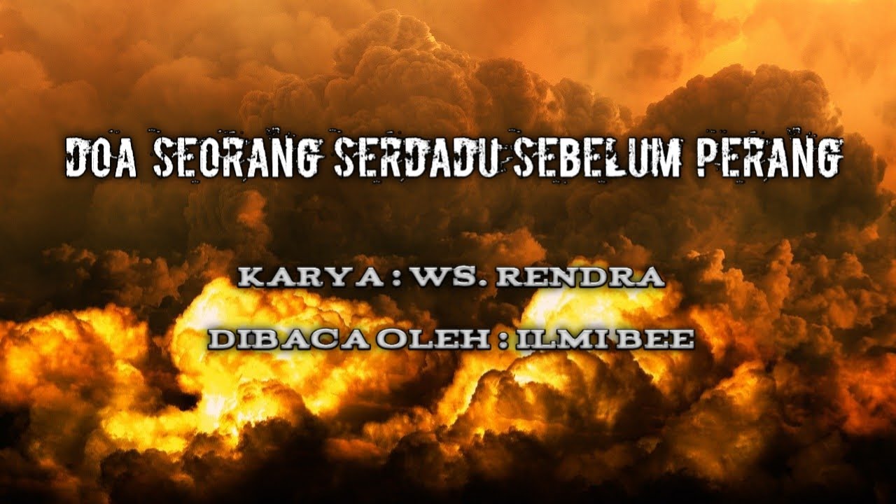 DOA SEORANG SERDADU SEBELUM PERANG (WS. RENDRA) || Puisi - YouTube