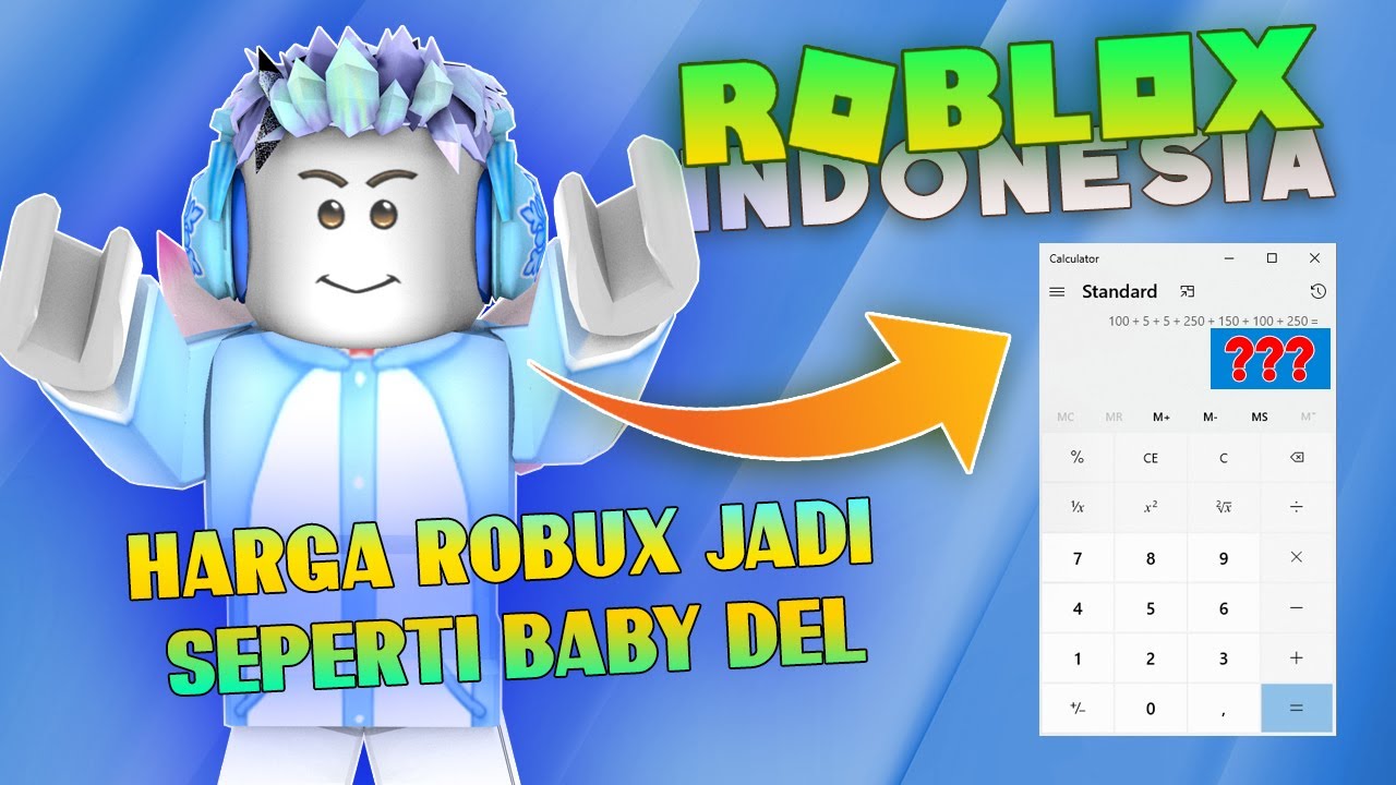 HARGA ROBUX JADI SEPERTI BABY DEL - ROBLOX INDONESIA - YouTube
