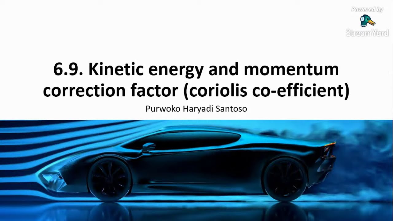 Mekanika Fluida #14 - Kinetic energy and momentum correction factor ...