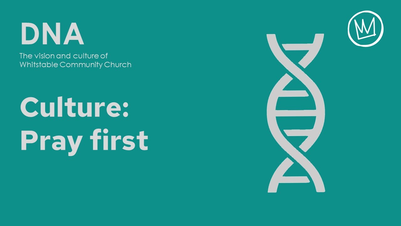 DNA Culture 9: Pray First - YouTube